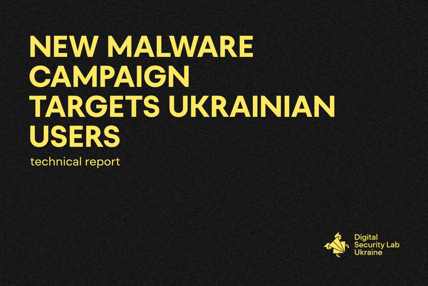New malware campaign targets Ukrainian users – technical report ...